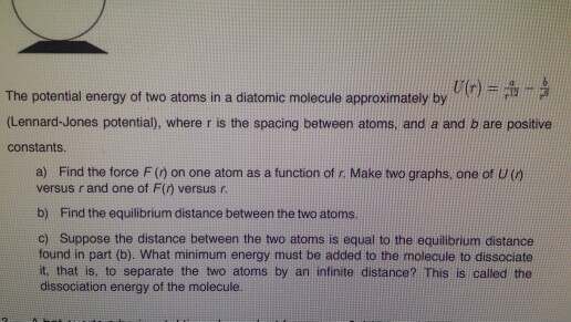 Solved The potential energy of two atoms in a diatomic | Chegg.com