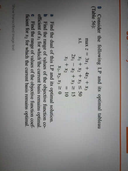 Solved 9 Consider the following LP and its optimal tableau | Chegg.com