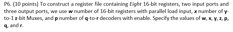 To construct a register file containing 8 (eight) | Chegg.com