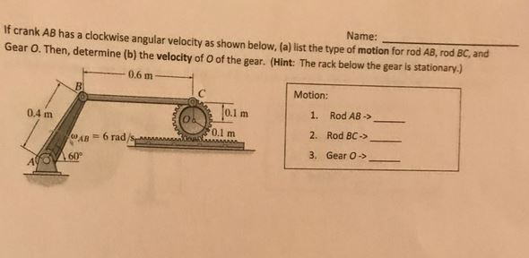 Solved Name:- If crank AB has a clockwise angular velocity | Chegg.com