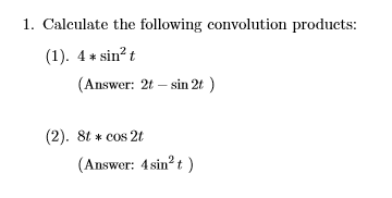 Solved 1. Calculate the following convolution products (1). | Chegg.com