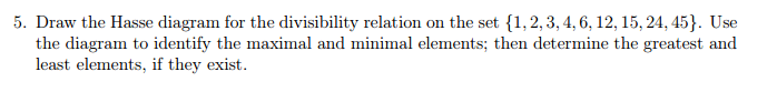 Solved Draw the Hasse diagram for the divisibility relation | Chegg.com