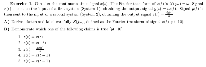 Solved Exercise 1. Consider the continuous-time signal x(t). | Chegg.com Solved Exercise 1. Consider the continuous-time signal x(t). | Chegg.com