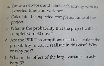 Solved 7, A PERT chart includes the following information: | Chegg.com