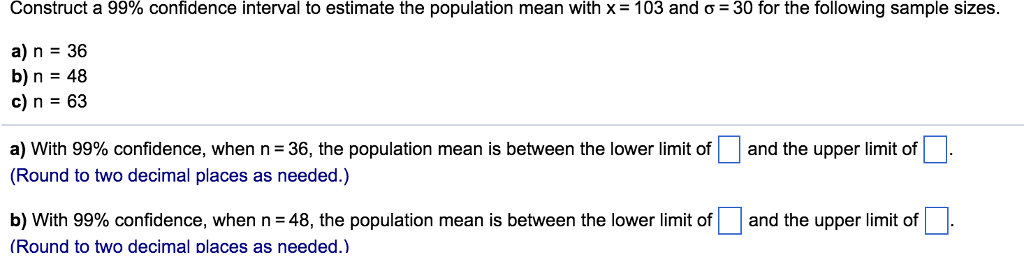 Solved Construct a 99% confidence interval to estimate the | Chegg.com