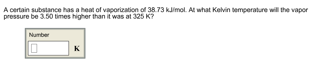 Solved A certain substance has a heat of vaporization of | Chegg.com