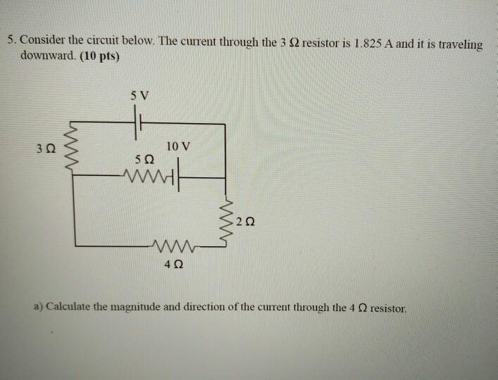 Solved 5. Consider the circuit below. The current through | Chegg.com
