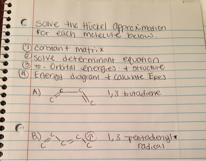 Solved Solve the Huckel approximation for each molecule | Chegg.com