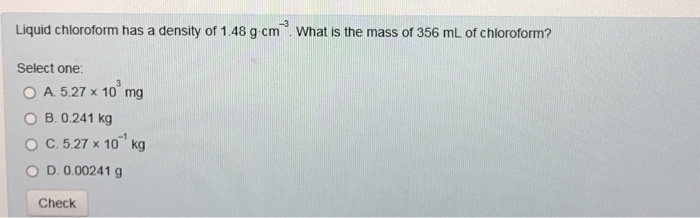 Chloroform Density Solved #16. What Is The Density In G/L Of