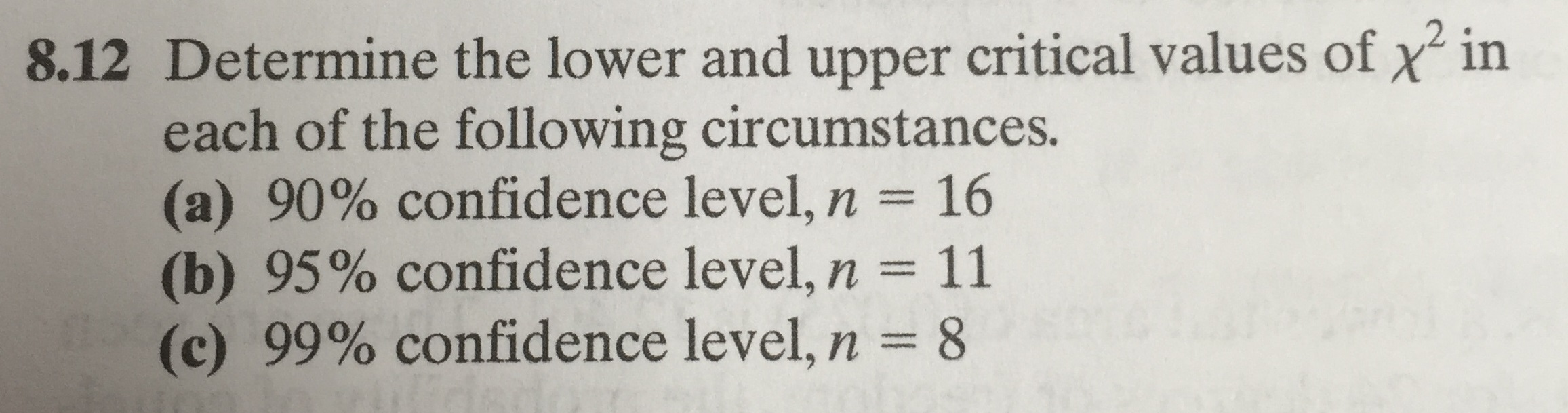 Solved Determine the lower and upper critical values of X^2 | Chegg.com