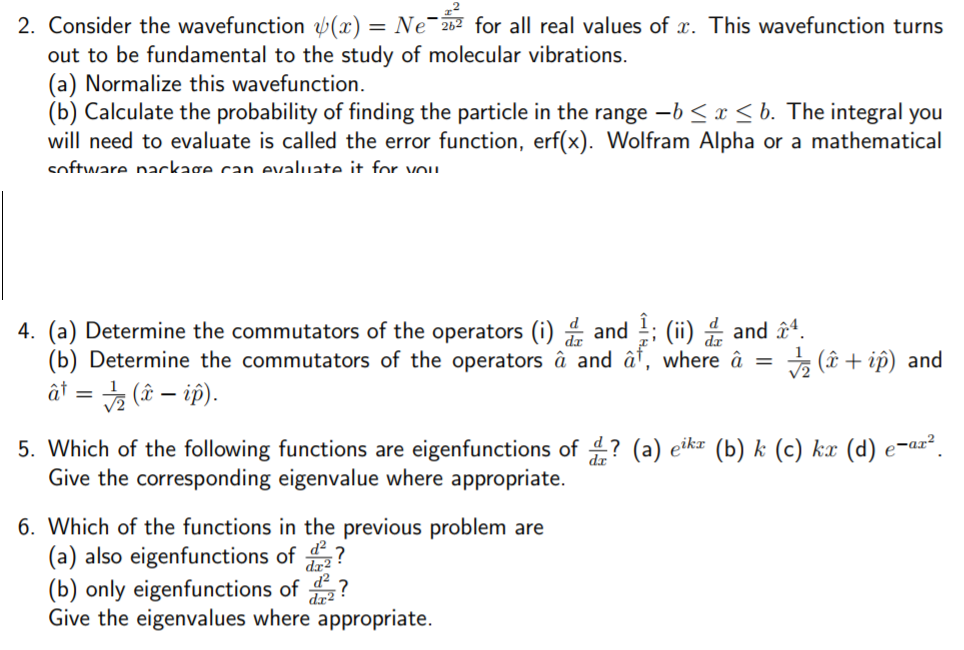 Solved 2 2. Consider the wavefunction (x)-Ne- for all real | Chegg.com