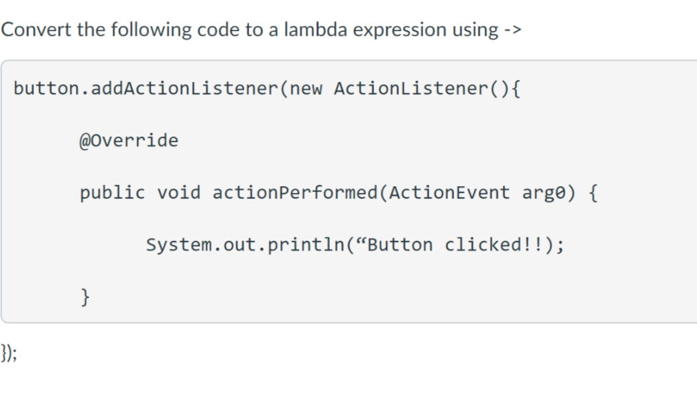 Solved Convert the following code to a lambda expression | Chegg.com