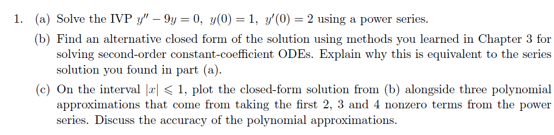 Solved Solve the IVP y" - 9y = 0, y(0) = 1, y'(0) = 2 using | Chegg.com