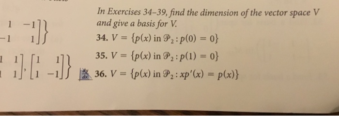 Solved Find the dimension of the vector space V and give a | Chegg.com
