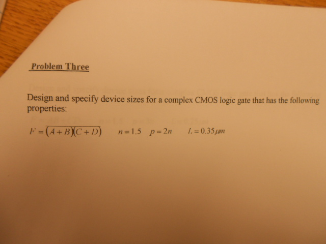 Design and specify device sizes for a complex CMOS | Chegg.com
