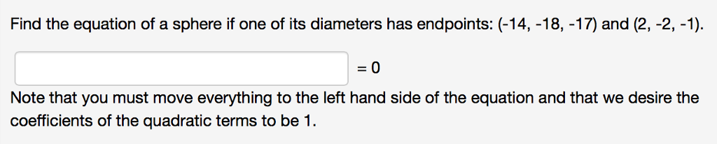 Solved Find the equation of a sphere if one of its diameters | Chegg.com