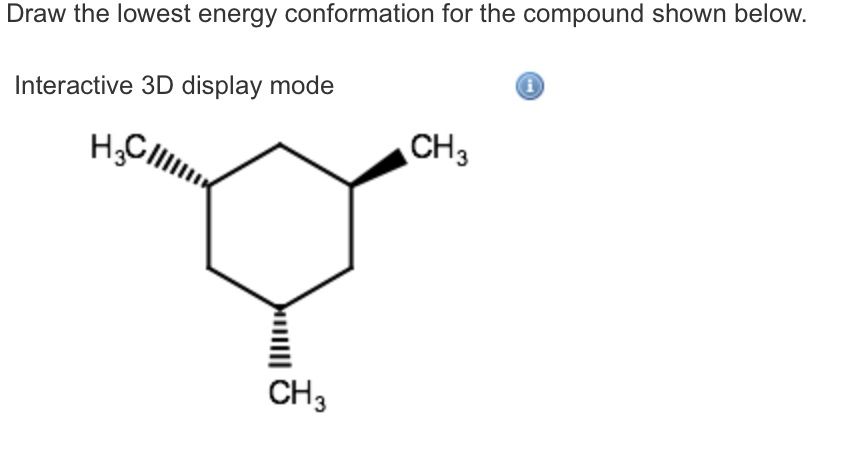 Draw the lowest energy conformation for the compound | Chegg.com