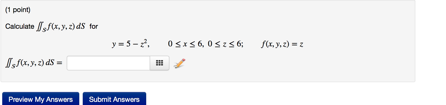 Solved Calculate double integral_S f(x, y, z) dS for y = 5 - | Chegg.com