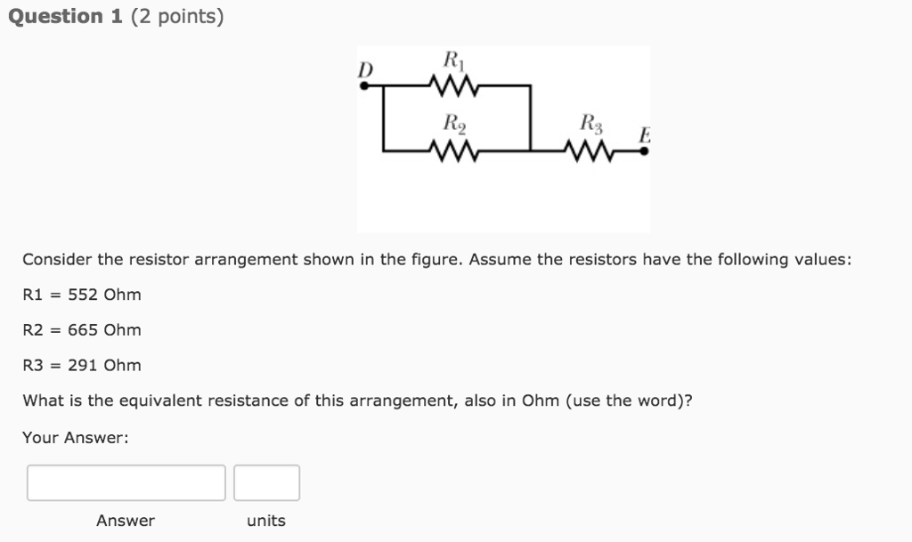 Solved Question 1 (2 points) R1 R2 Consider the resistor | Chegg.com