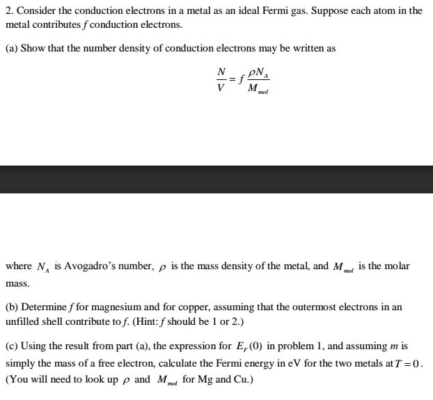 Consider the conduction electrons in a metal as an | Chegg.com