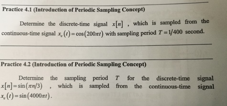 Solved Practice 4.1 (Introduction of Periodic Sampling | Chegg.com