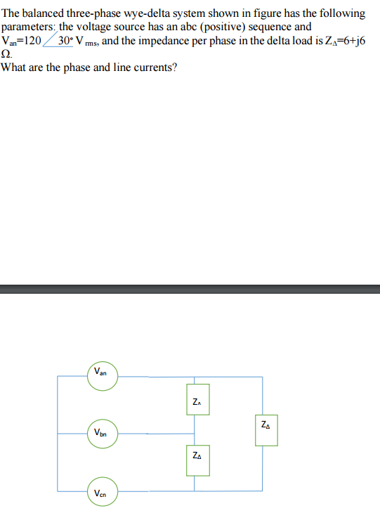 Solved The balanced three-phase wye-delta system shown in | Chegg.com