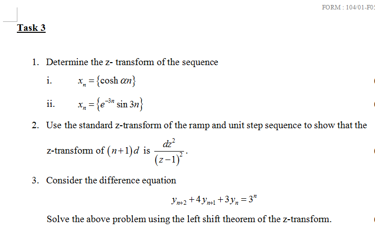 Solved Determine the z- transform of the sequence i. X _n = | Chegg.com