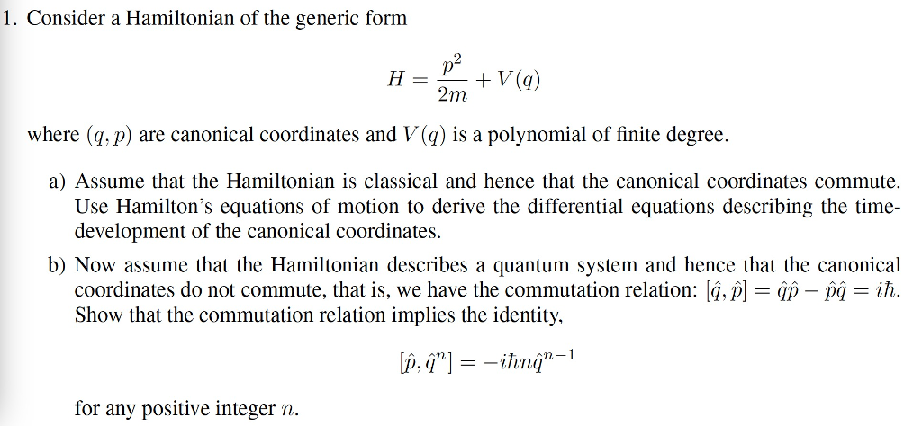 Solved 1. Consider a Hamiltonian of the generic form p2 2m + | Chegg.com