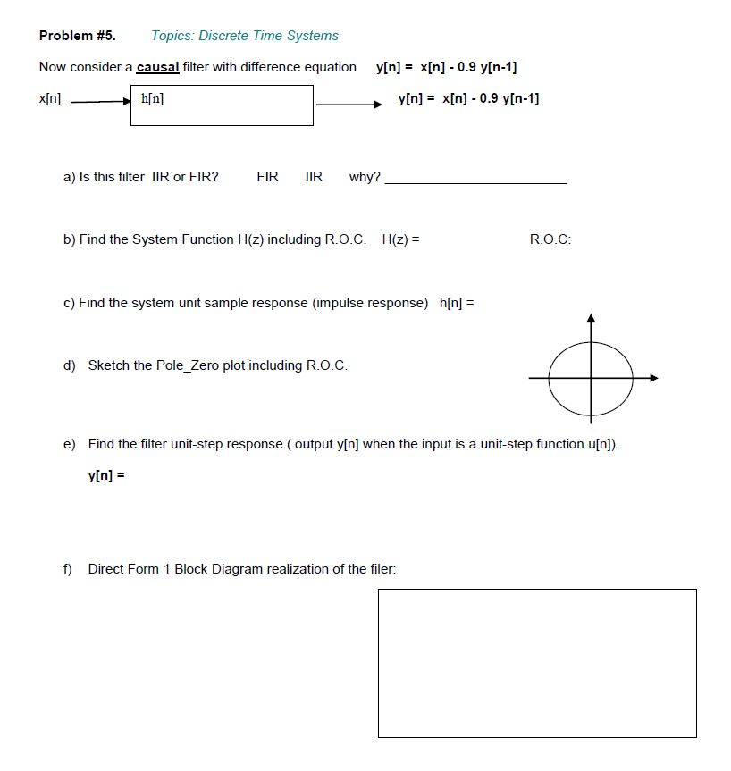 Solved Discrete Time Systems Now consider a causal filter | Chegg.com