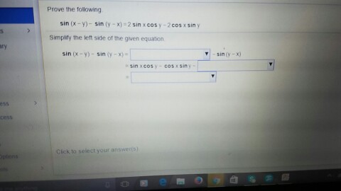 Solved Prove the following sin(x - y) - sin(y - x) = 2 sinx | Chegg.com