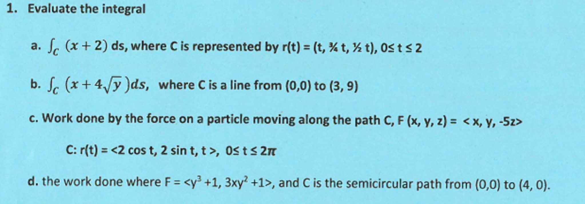 Solved Evaluate the integral integral_c (x + 2) ds, where C | Chegg.com