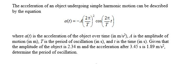 Solved The acceleration of an object undergoing simple | Chegg.com
