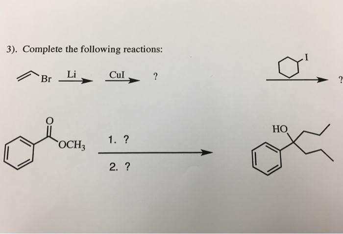 Solved 3). Complete the following reactions: Li Cul 1. OCH | Chegg.com