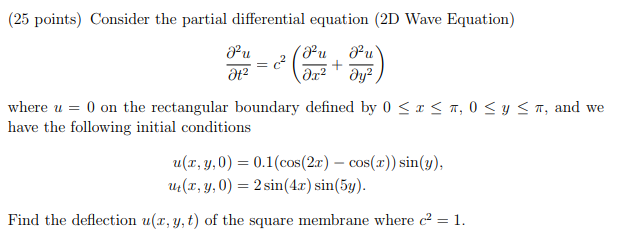 Solved (25 points) Consider the partial differential | Chegg.com