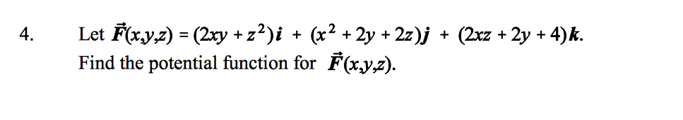 Solved Find The Potential Function For Fxyz 