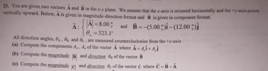 Solved You are given two vectors A and B in the x-y plane. | Chegg.com