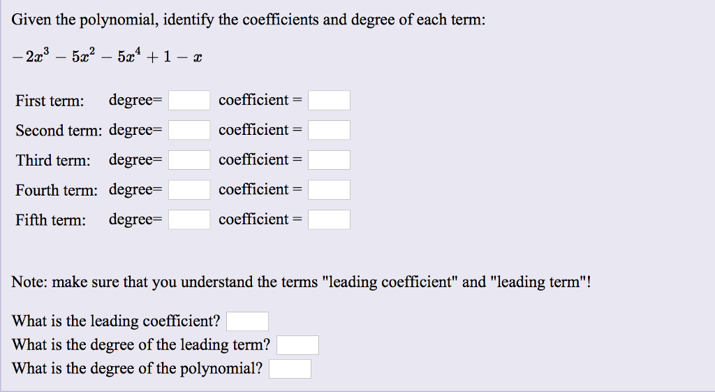 Solved Given the polynomial, identify the coefficients and | Chegg.com