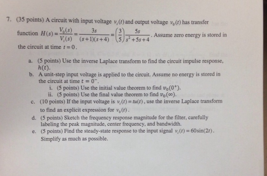 Solved 7. (35 points) A circuit with input voltage vi(t)and | Chegg.com