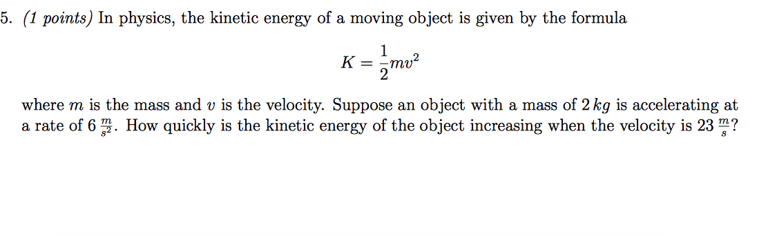 Solved In physics, the kinetic energy of a moving object is | Chegg.com