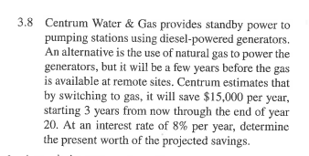 Solved 3.8 Centrum Water& Gas provides standby power to | Chegg.com