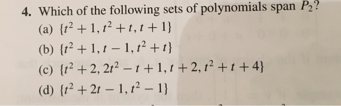 Solved Which of the following sets of polynomials span P_2? | Chegg.com