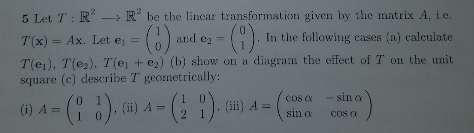Solved 5 Let T : R2-> R2 be the linear transformation given | Chegg.com