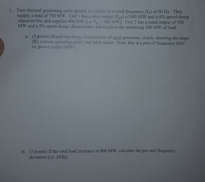 Solved 1. Two thermal generating units operate in paraltel | Chegg.com