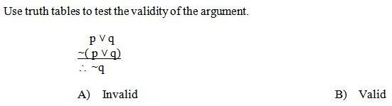 Solved Use truth tables to test the validity of the | Chegg.com
