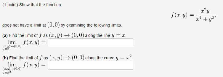 Solved Show that the function does not have a limit at (0, | Chegg.com