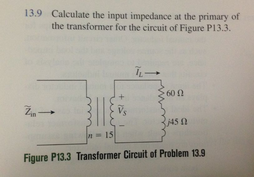 Solved Calculate the input impedance at the primary of the | Chegg.com
