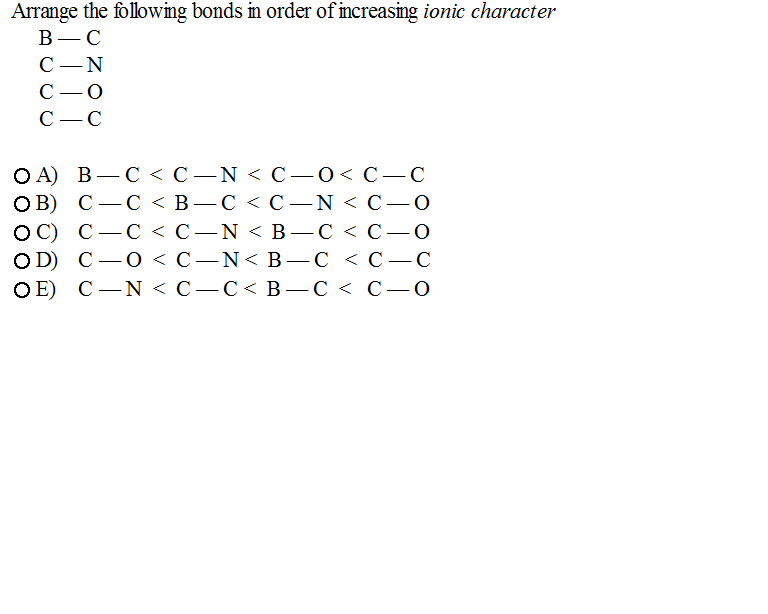 Solved Arrange the following bonds in order of increasing | Chegg.com