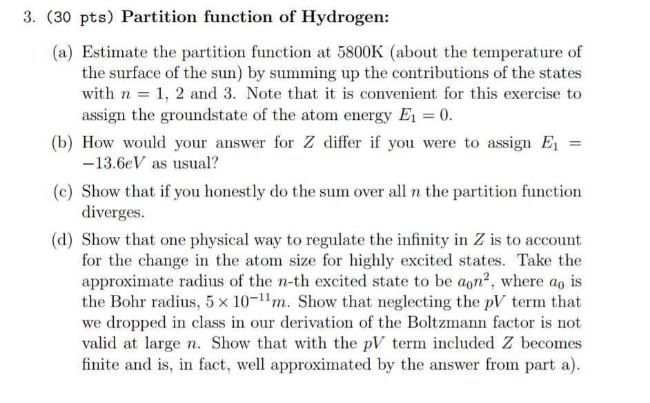 Solved 3. (30 pts) Partition function of Hydrogen: (a) | Chegg.com
