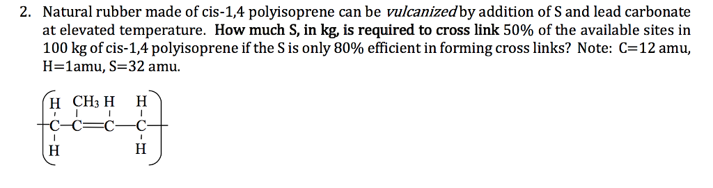 Solved Natural rubber made of cis-1, 4 polyisoprene can be | Chegg.com