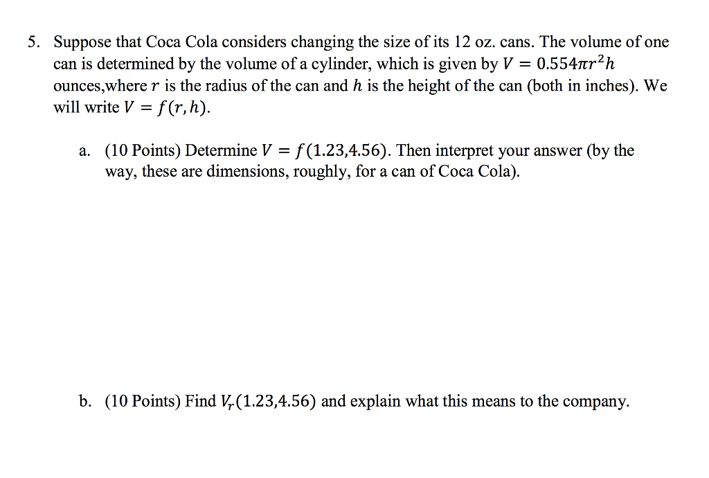 Solved 5. Suppose that Coca Cola considers changing the size | Chegg.com